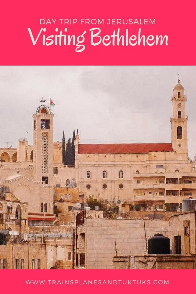 How to do a day trip to Bethlehem from Jerusalem