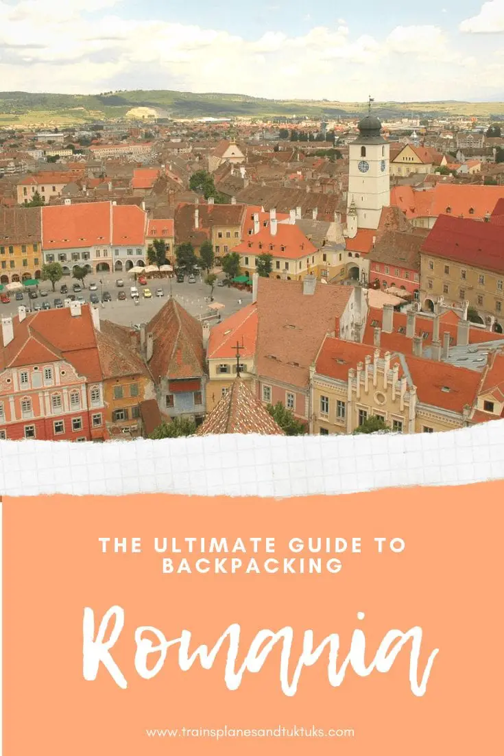 Backpacking Romania: The ULTIMATE budget Romania travel guide